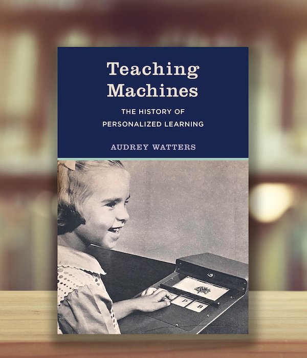 The Far-Reaching Legacy of the First 'Teaching Machines' | The SCEA